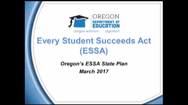 Oregon Department of Education : Every Student Succeeds Act (ESSA) : Every Student Succeeds Act ...